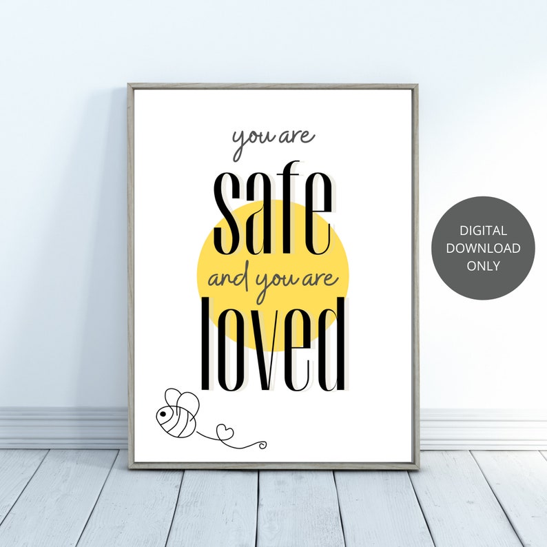 Printable Art With Positive Affirmation. You Are Safe and You Are Loved ...
