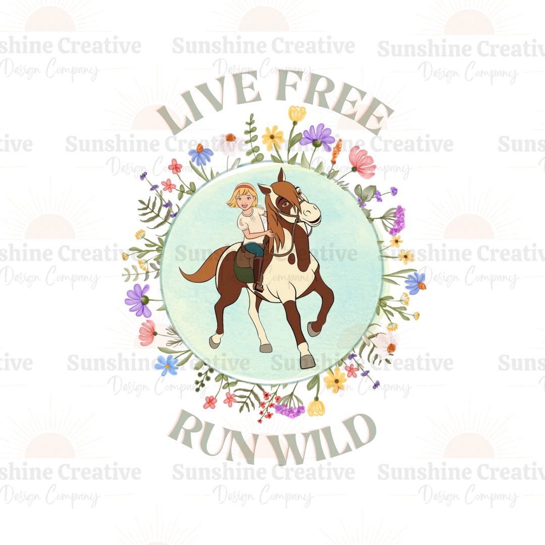Live Free Wild Spirit, Spirit Untamed Png, Riding Free Svg, Abigail ...