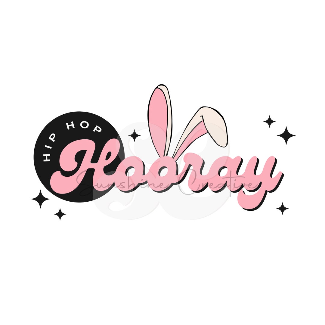 Hip Hop Hooray PNG, Easter Shirt SVG, Easter Shirt Women, Easter Shirts ...