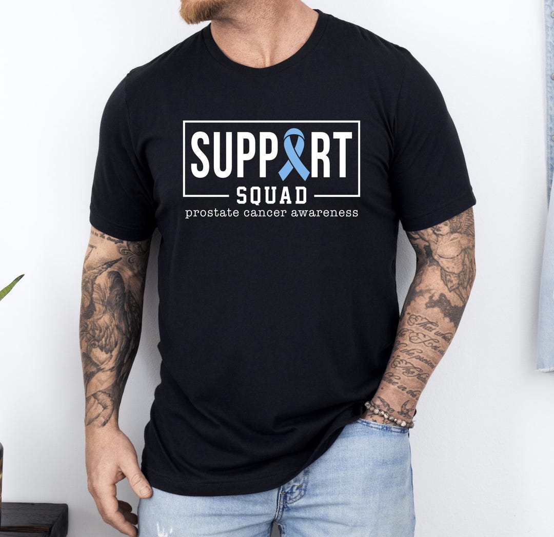 Prostate Cancer Shirt, Cancer Support Squad, Prostate Cancer Awareness ...