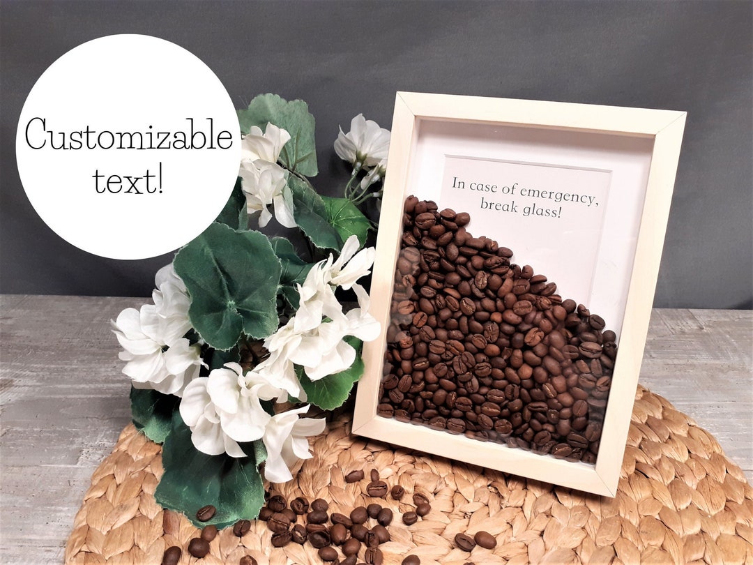 In Case of Emergency Break Glass, Coffee Beans Lover Gift in a Shadow ...