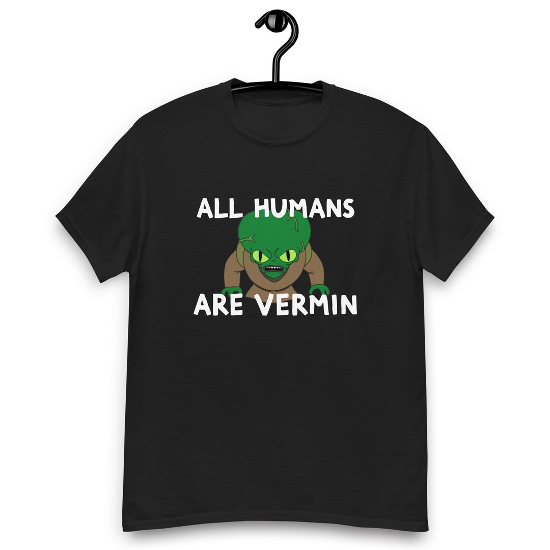 Futurama Morbo "all Humans Are Vermin" T-shirt | Funny Sci-fi Graphic ...