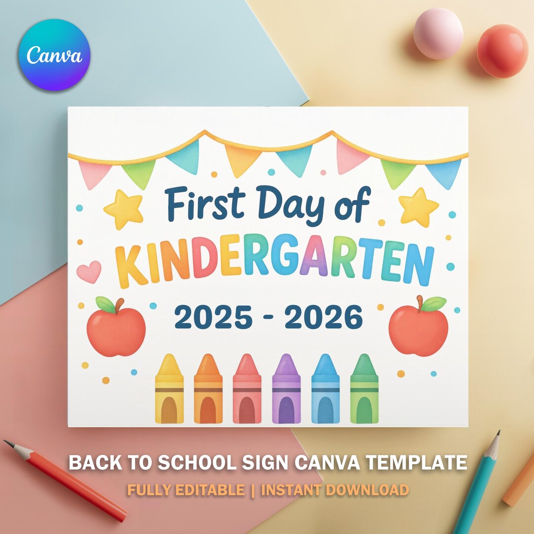 First Day of School Kindergarten Sign Printable, Back to School Photo ...