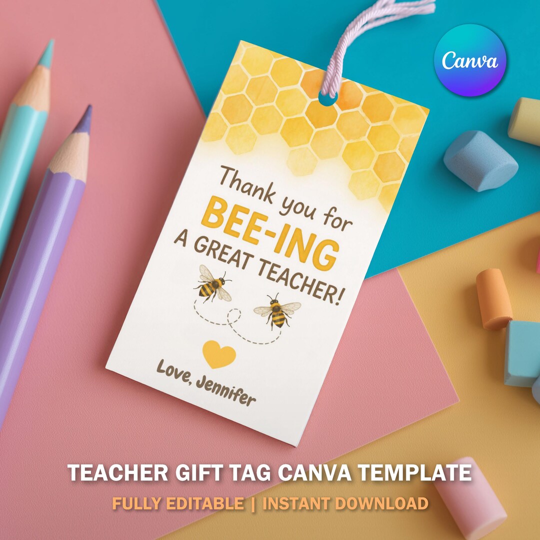 Thank You for Bee-ing a Great Teacher Tag | Editable Teacher Gift Tag ...