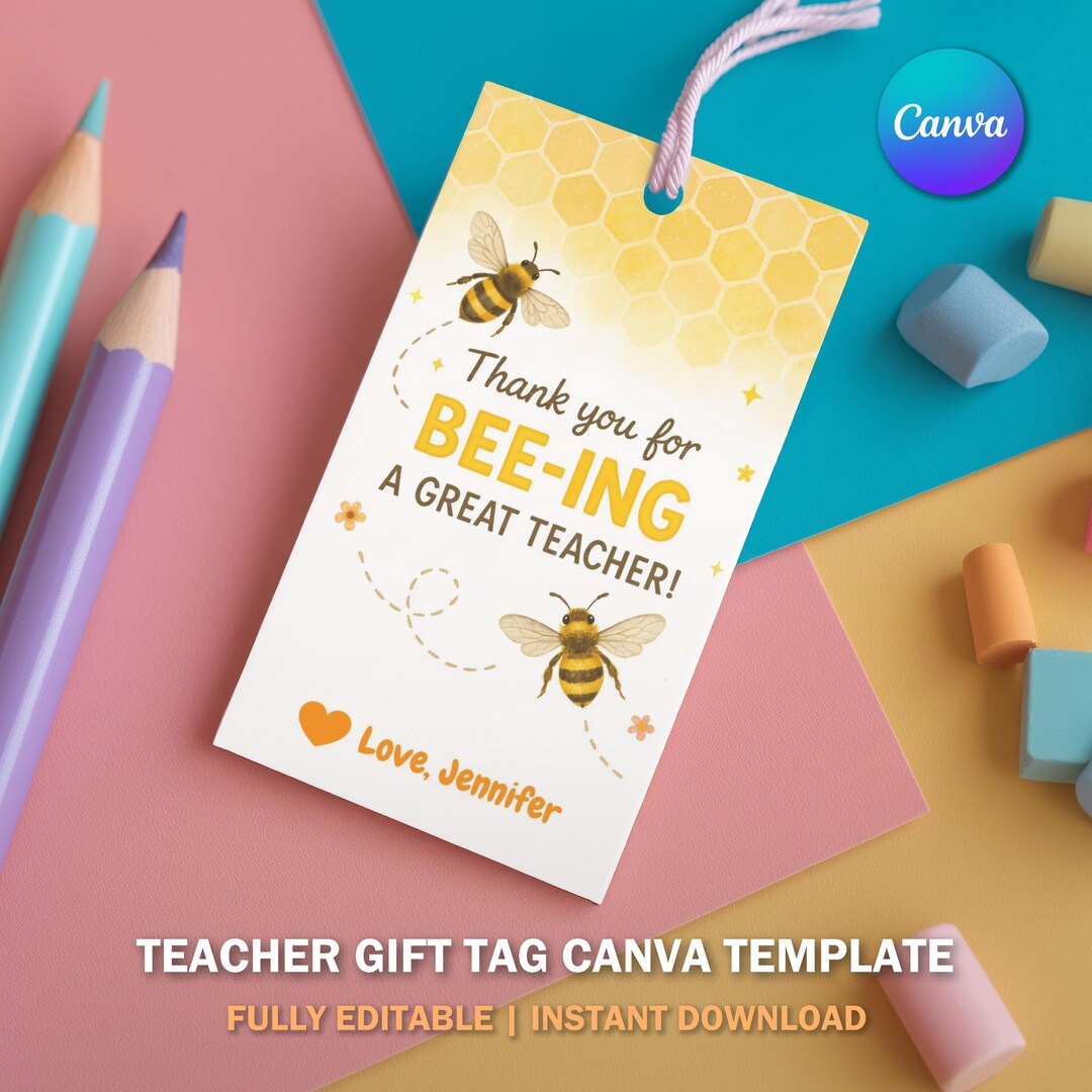 Thank You for Bee-ing a Great Teacher Tag | Editable Teacher Gift Tag ...