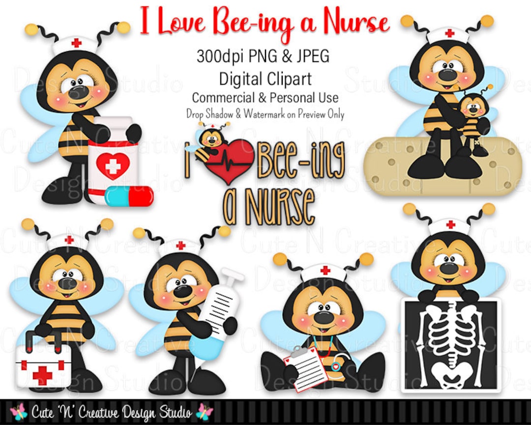 I Love Bee-ing a Nurse Digital Clip Art Set ~ Graphics Kristi W Designs ...