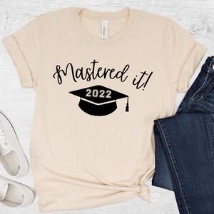 Master's Degree Graduation T-shirt, Mastered It 2022 Shirt, Masters ...