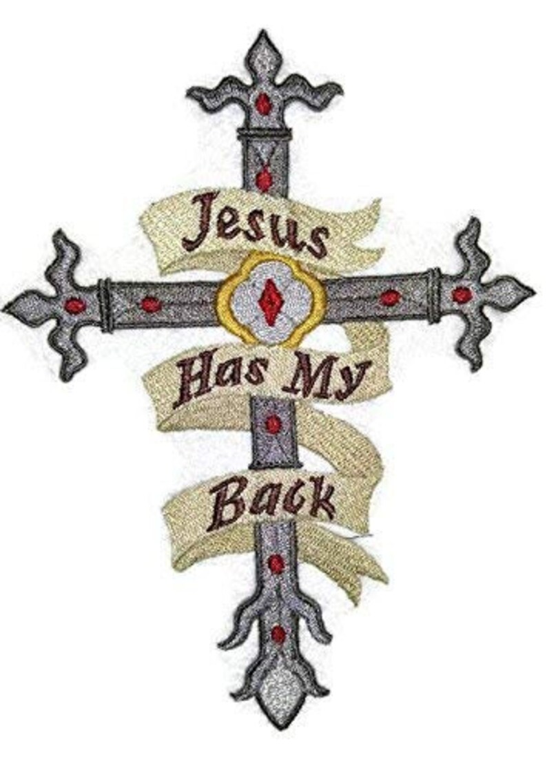 Holy Cross Jesus Has My Back Embroidery Iron On/sew Patch [6.5" X 4.87 ...
