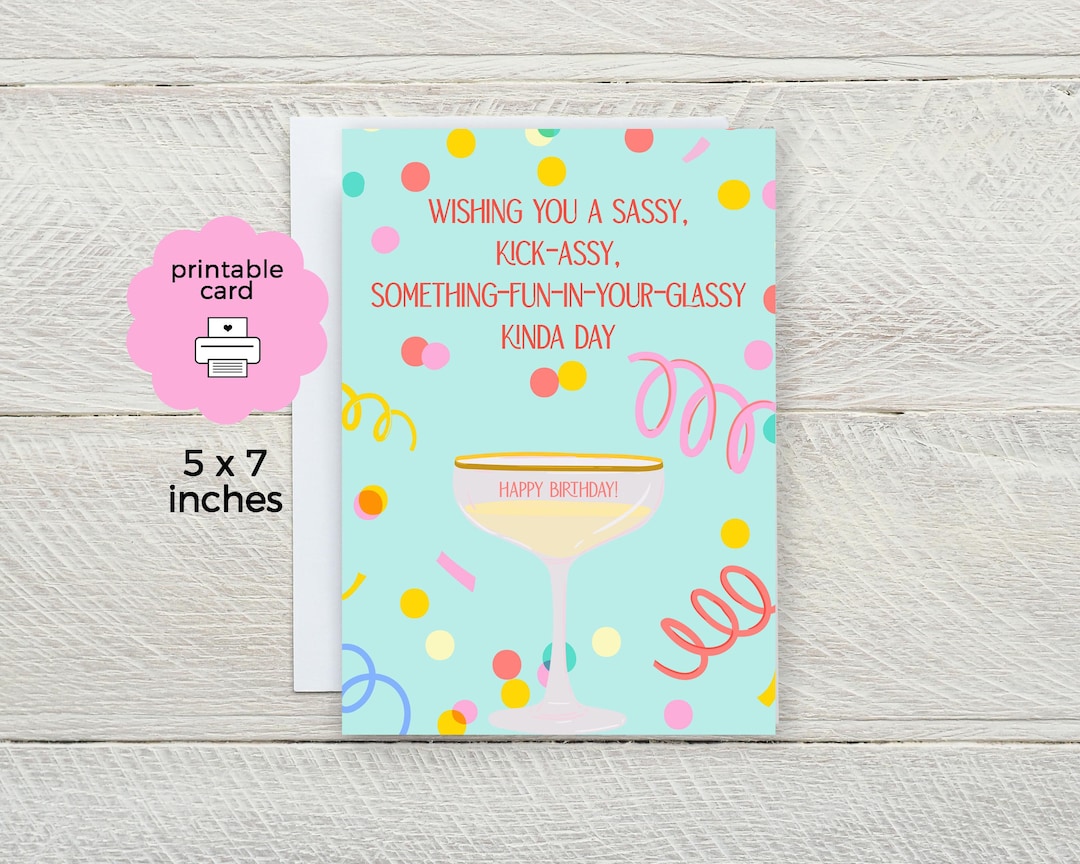 Printable Sassy and Fun Birthday Greeting, Humor for Women, Instant ...