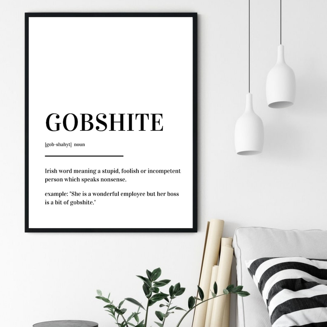 Gobshite Definition Print Poster - Etsy