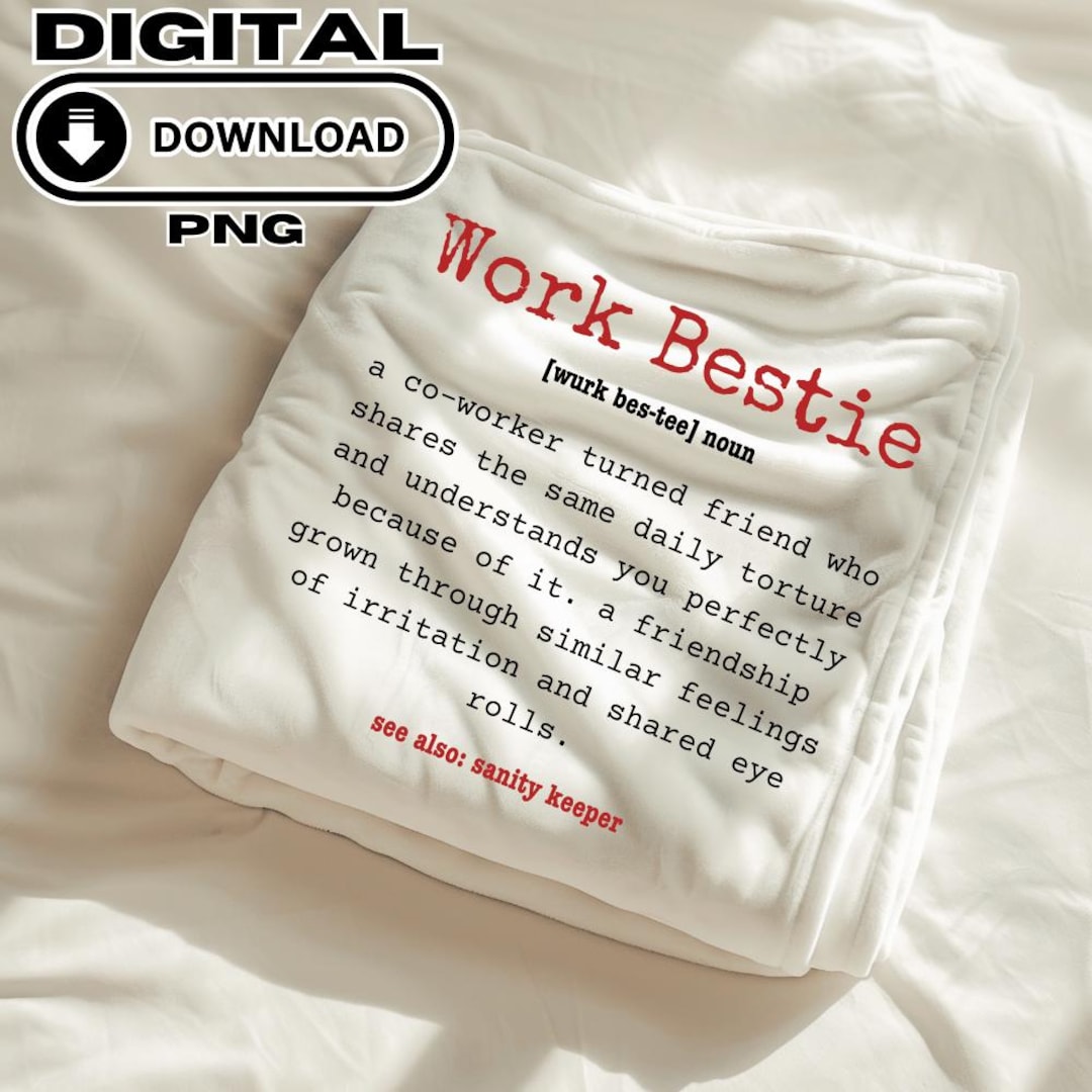 Work Besties, 3 Different PNG Digital Design Files for Sublimation, DTF ...