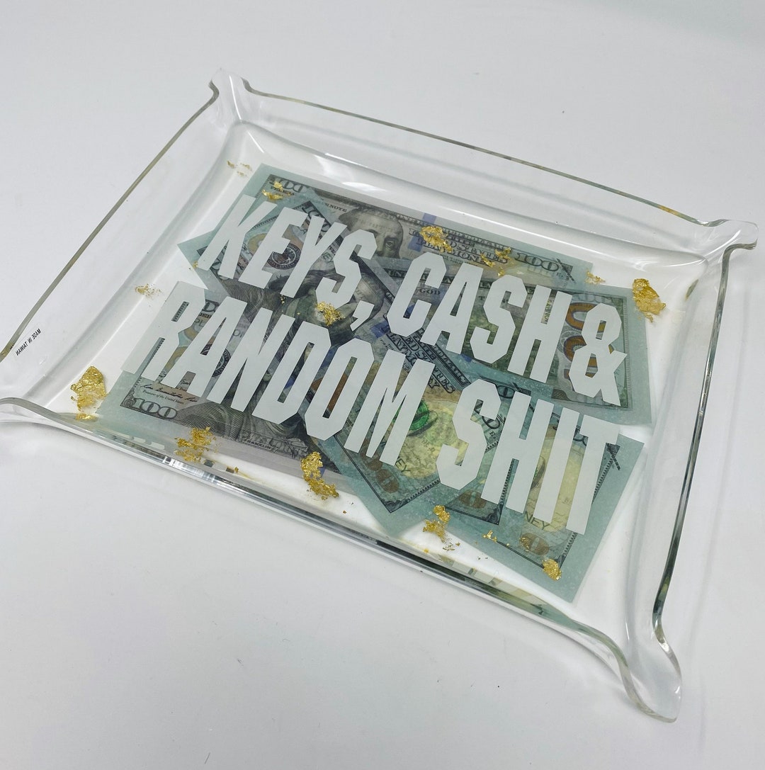 Keys Cash and Random Shit Gold and Money ACRYLIC Tray - Etsy