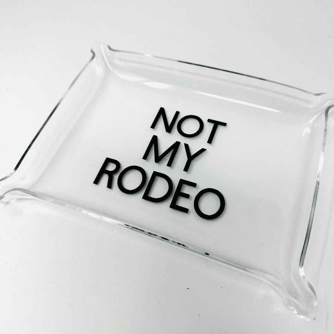 Not My Rodeo Clear Acrylic Catchall Trinket Tray - Etsy
