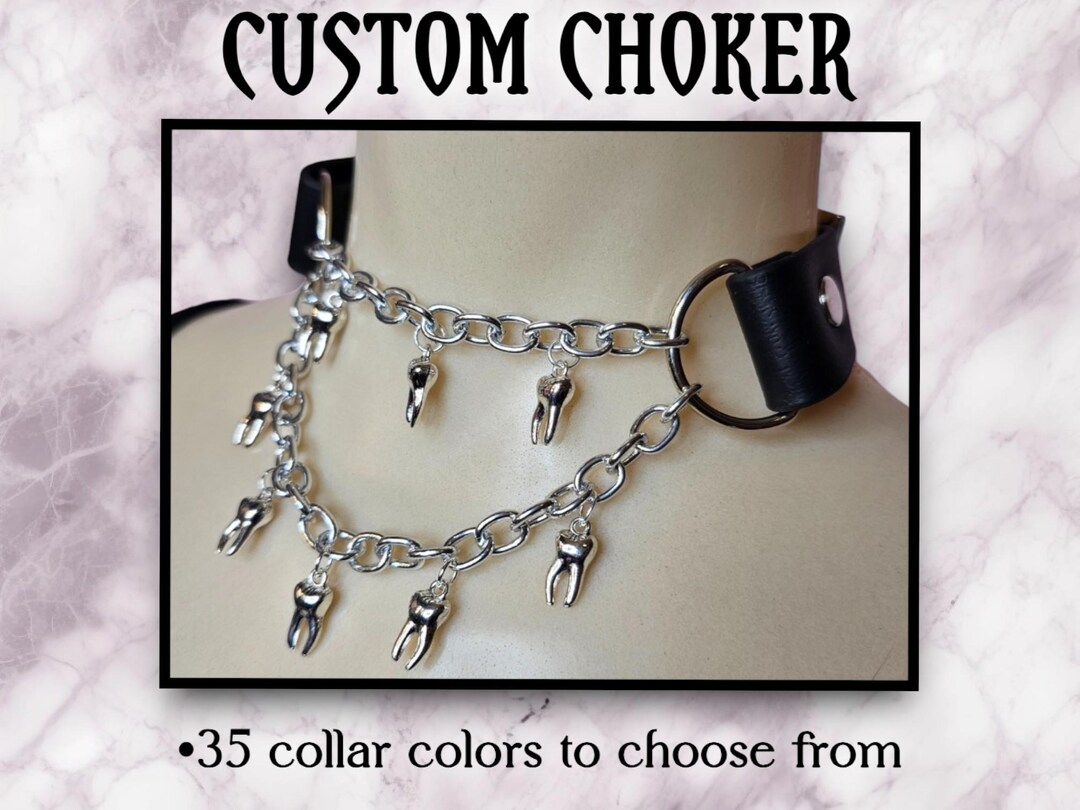 Pulling Teeth Custom Chain Choker, Custom Choker, Tooth Choker ...