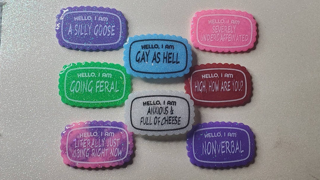 Hello, I Am Custom Badge Resin Pin, Novelty Pins, Awareness Pins, Funny ...