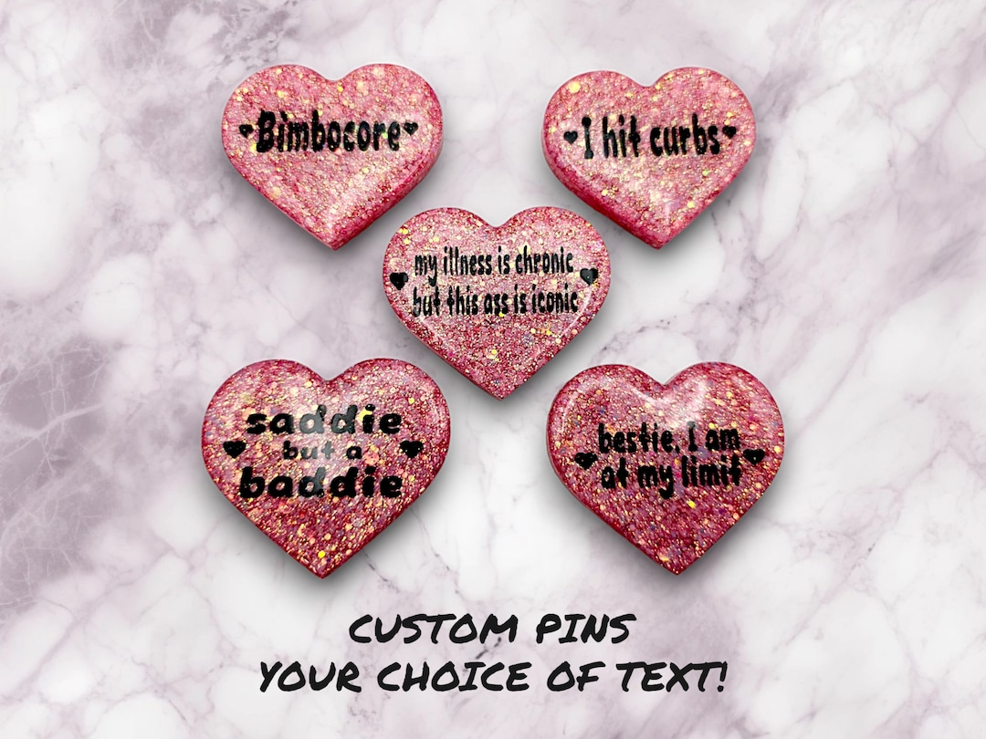Glitter Heart Custom Resin Pin, Custom Text Pins, Sassy Pins, Custom ...