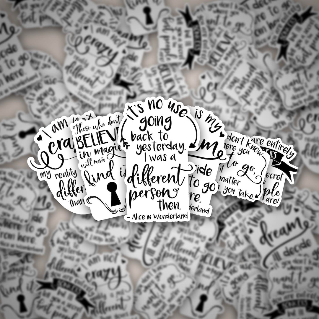 Alice in Wonderland Quotes - Bookish Stickers - 6 Different Stickers ...