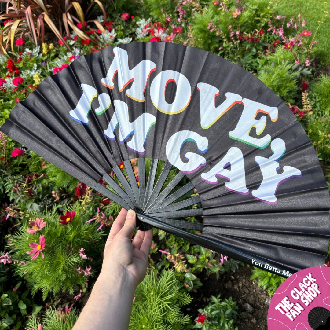 Move, Im Gay Fan / Drag Fan / Clack Fan / Festivals / Drag Queen - Etsy