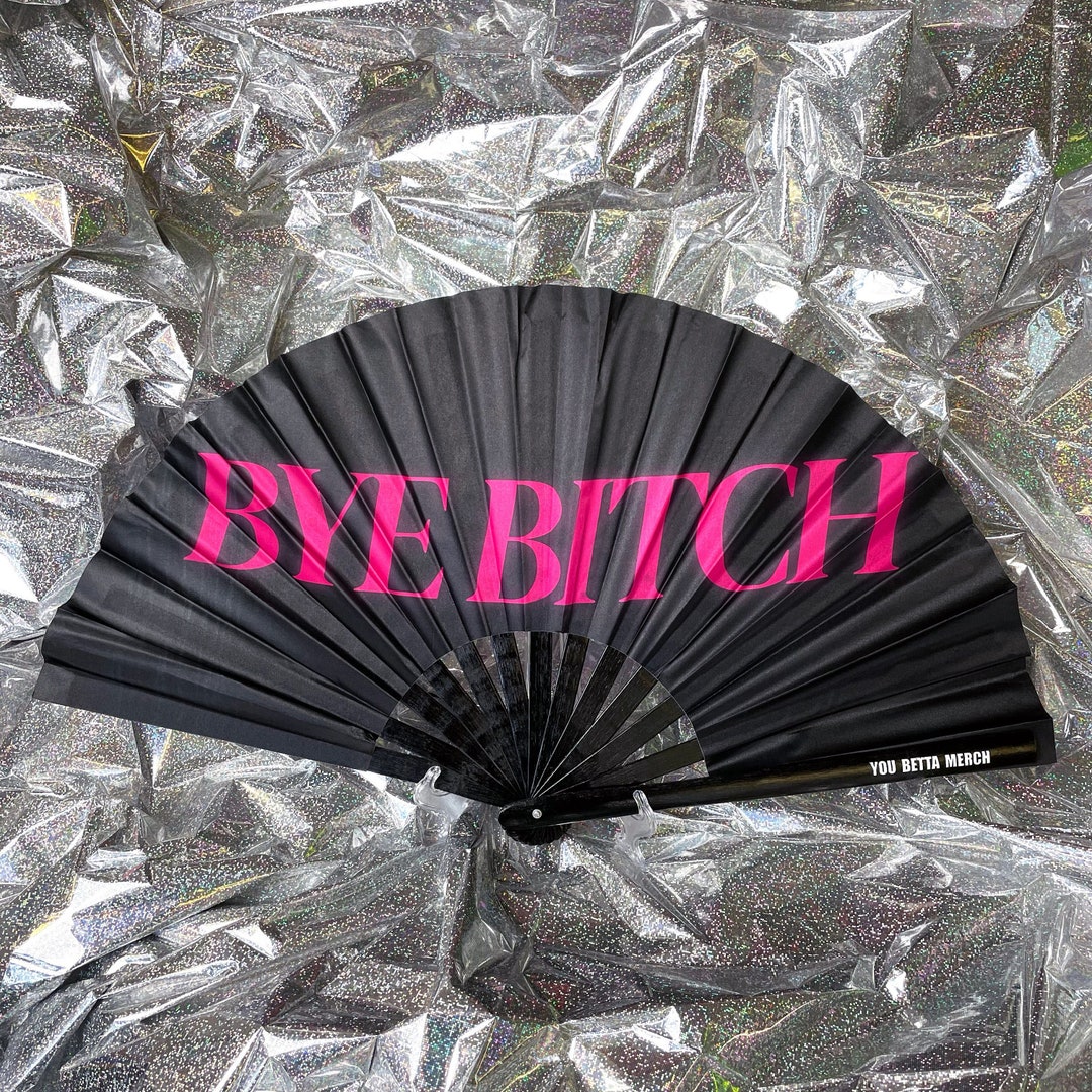 Bye Btch Fan / Drag Fan / Clack Fan / Festivals / Drag Queen - Etsy UK
