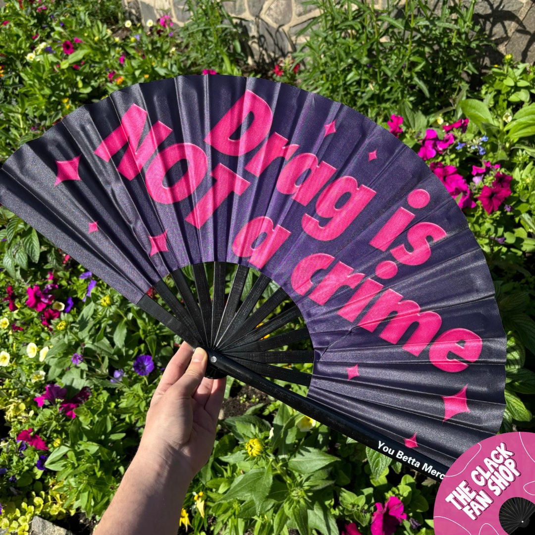 Drag is NOT A Crime Fan / Drag Fan / Clack Fan / Festivals / Drag Queen ...