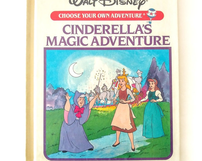 Cinderellas Magic Adventure, Disney Choose Your Own Adventure Book ...