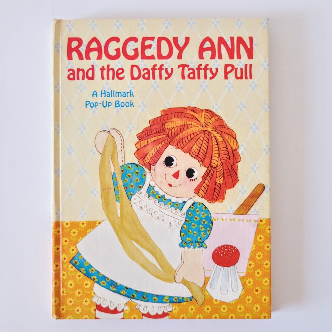 Raggedy Ann and the Daffy Taffy Pull Pop up Book 1972 Vintage Hardcover ...