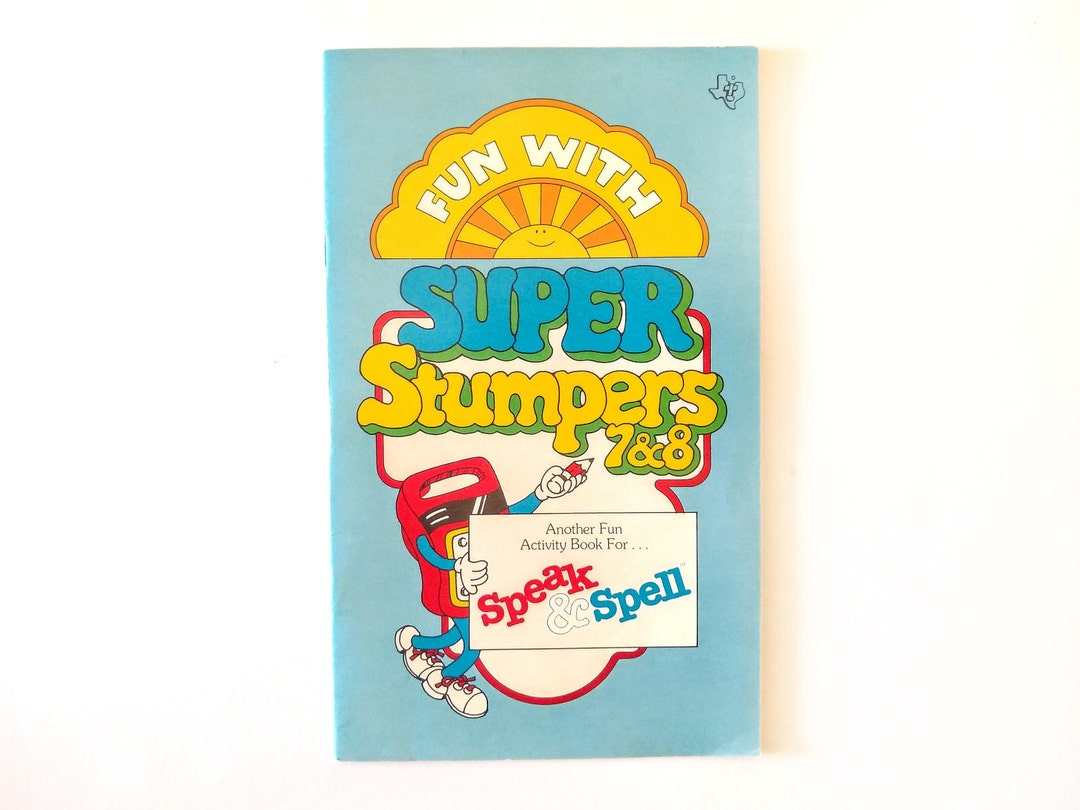 Vintage 1979 Speak and Spell Booklet, Fun With Super Stumpers 7 & 8 ...