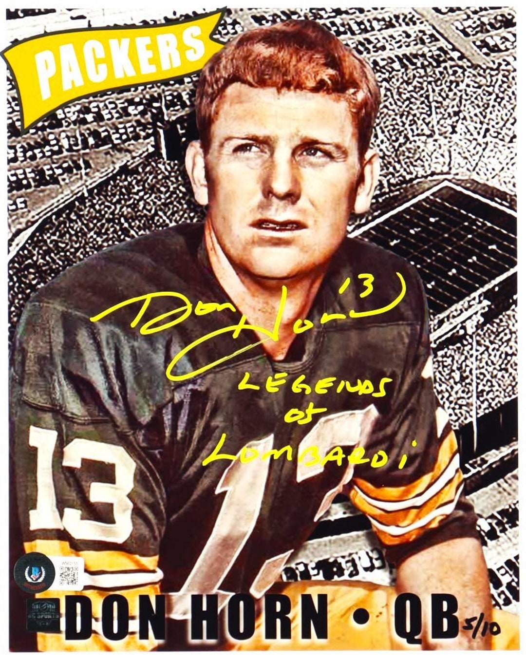 Don Horn Green Bay Packers QB Signed 8x10 Photo Inscribed "legends of ...