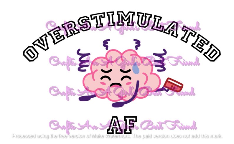Overstimulated AF SVG - Etsy