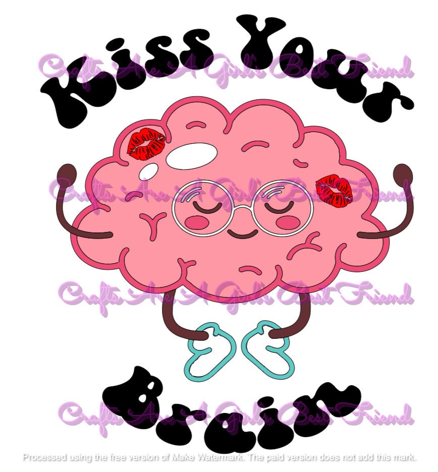 Kiss Your Brain SVG - Etsy