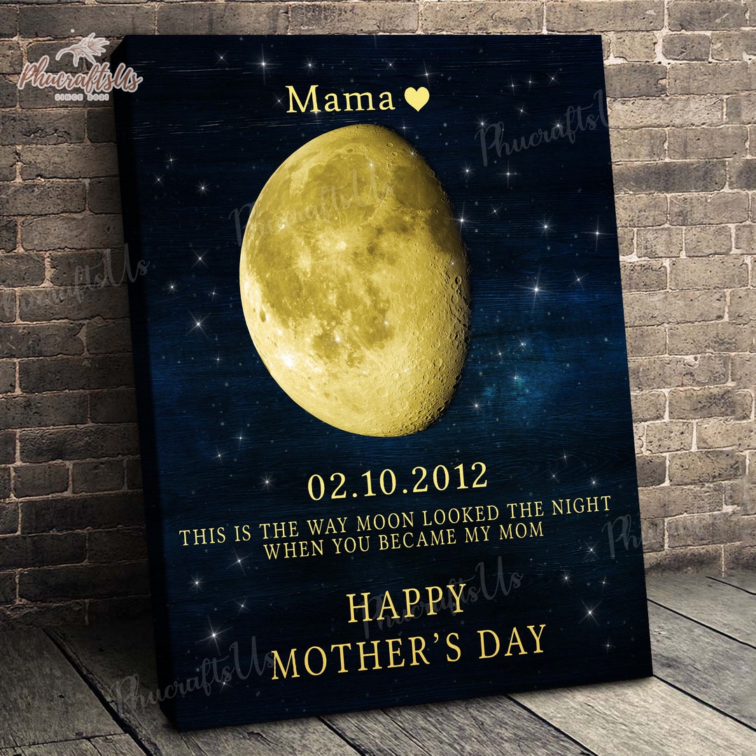 The Day You Became My Mom Moon Phase Canvas, the Moon When You Became ...