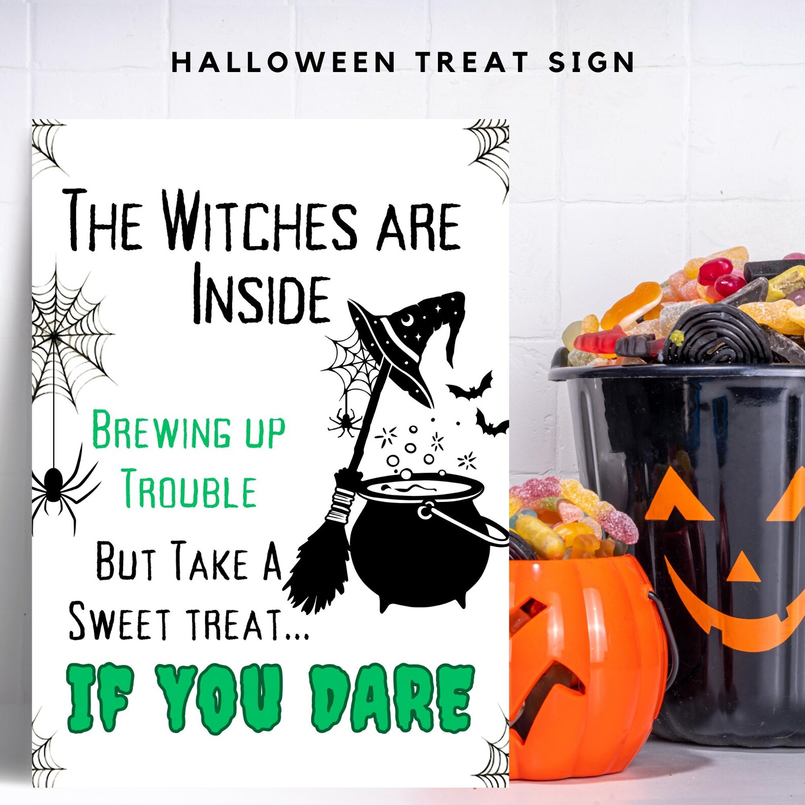 Printable Halloween Trick or Treat Candy Sign for Witches Front Door ...