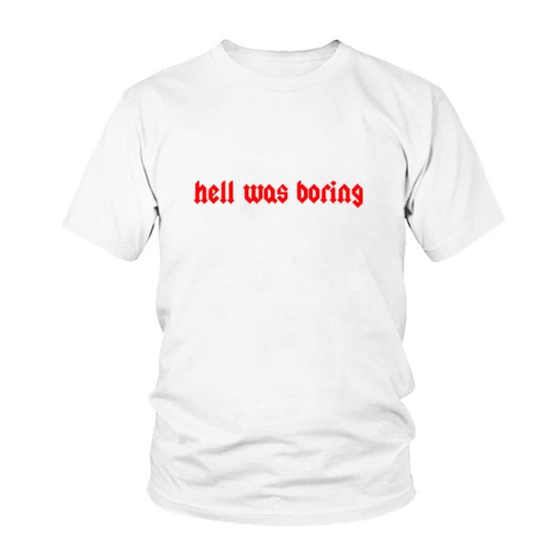 Hell Was Boring T-shirt - Etsy