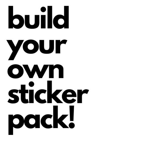 Build Your Own Sticker Pack - Etsy