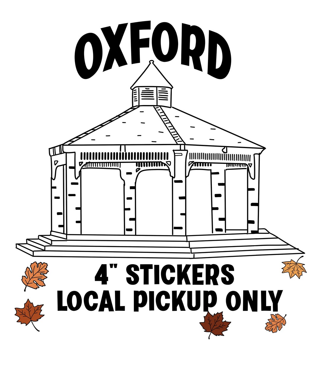 LOCAL PICKUP ONLY! 4" Oxford Stickers for Local Pickup in Oxford ...
