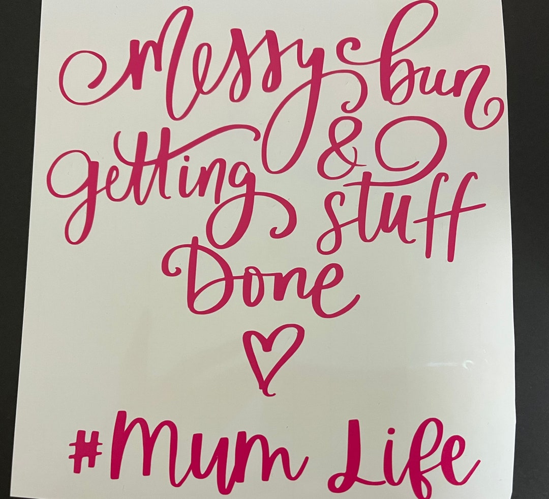 Messy Bun & Getting Stuff Done Decal - Etsy