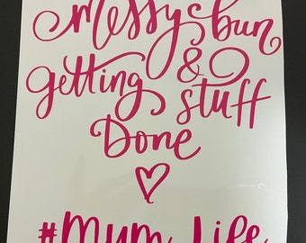 Messy Bun and Getting Stuff Done Decal - Etsy