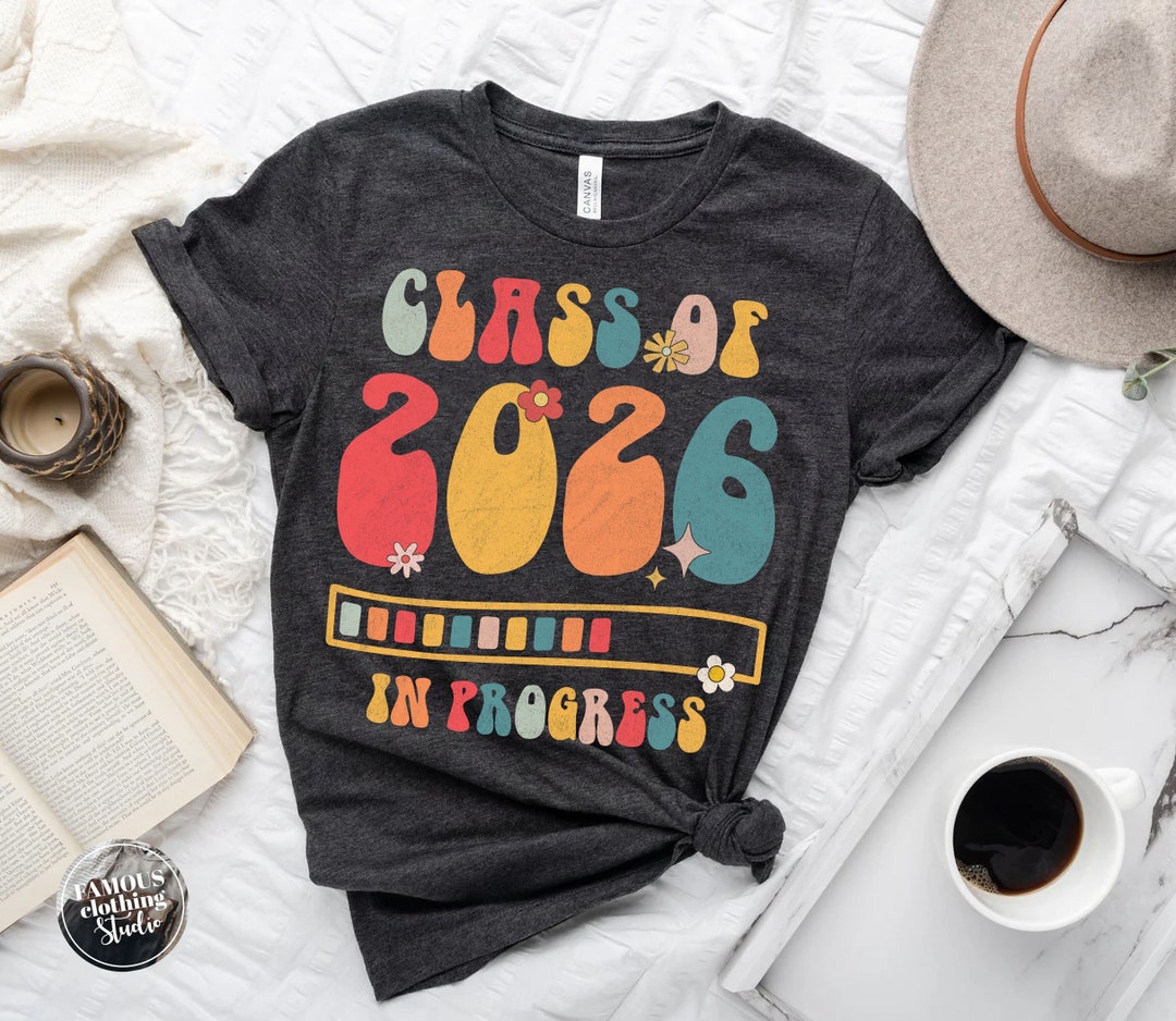 In Progress Class of 2026 Shirt, Senior 2026 Shirt, Retro Font, Senior ...