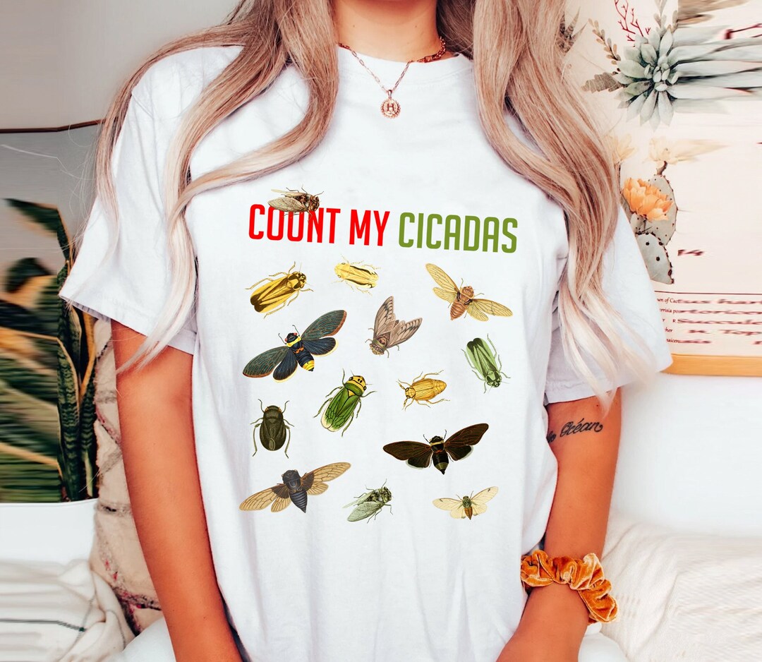 Count My Cicadas Cicadoidea Insect Cicada Invasion 2024, Cicada Shirt ...