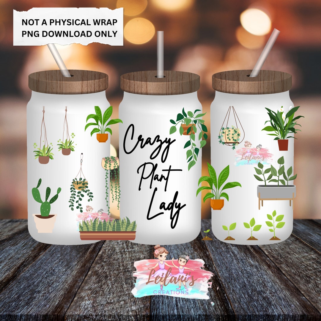 Crazy Plant Lady| Plant Wrap| Plants Cup Wrap - Etsy