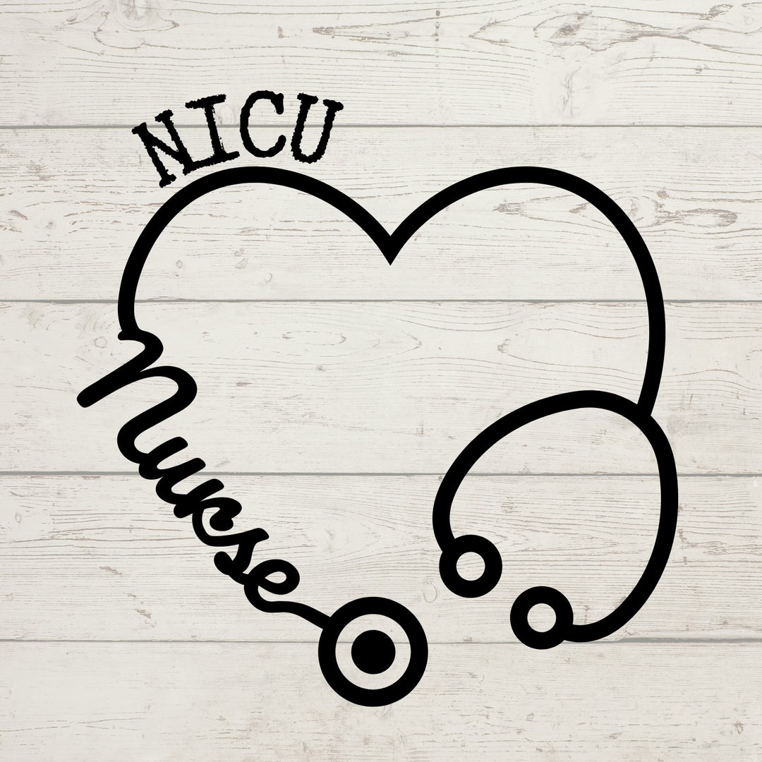 NICU Nurse Heart Stethoscope SVG PNG: Cricut Designs (digital Download ...