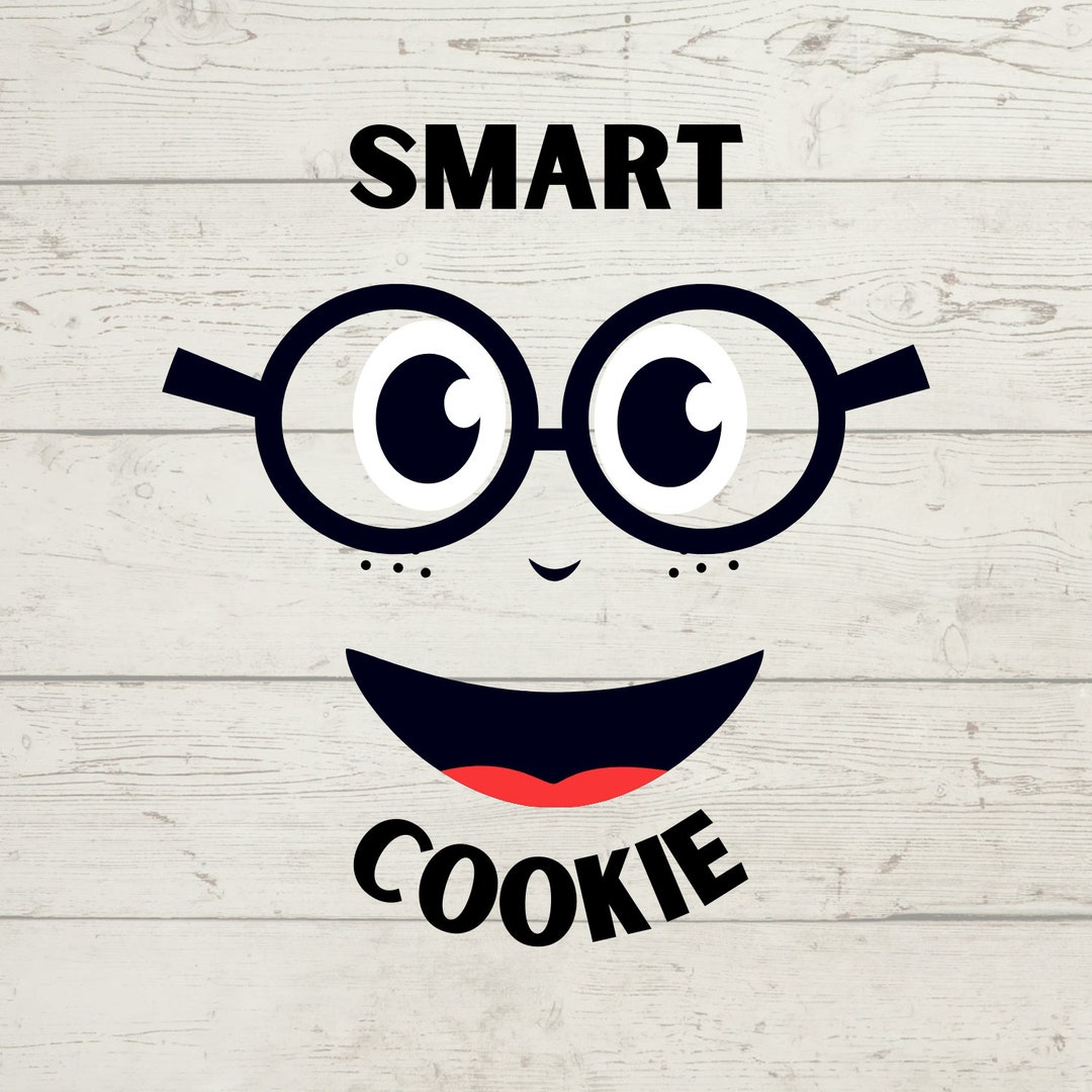 Smart Cookie Svg, Cookie Clipart, Baking Svg, Funny Kitchen Svg ...