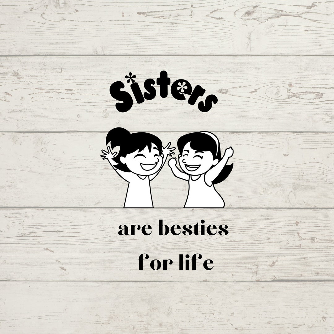 Sisters SVG Files, Sister SVG, Big Middle Small Sister Cutfile, Cricut ...