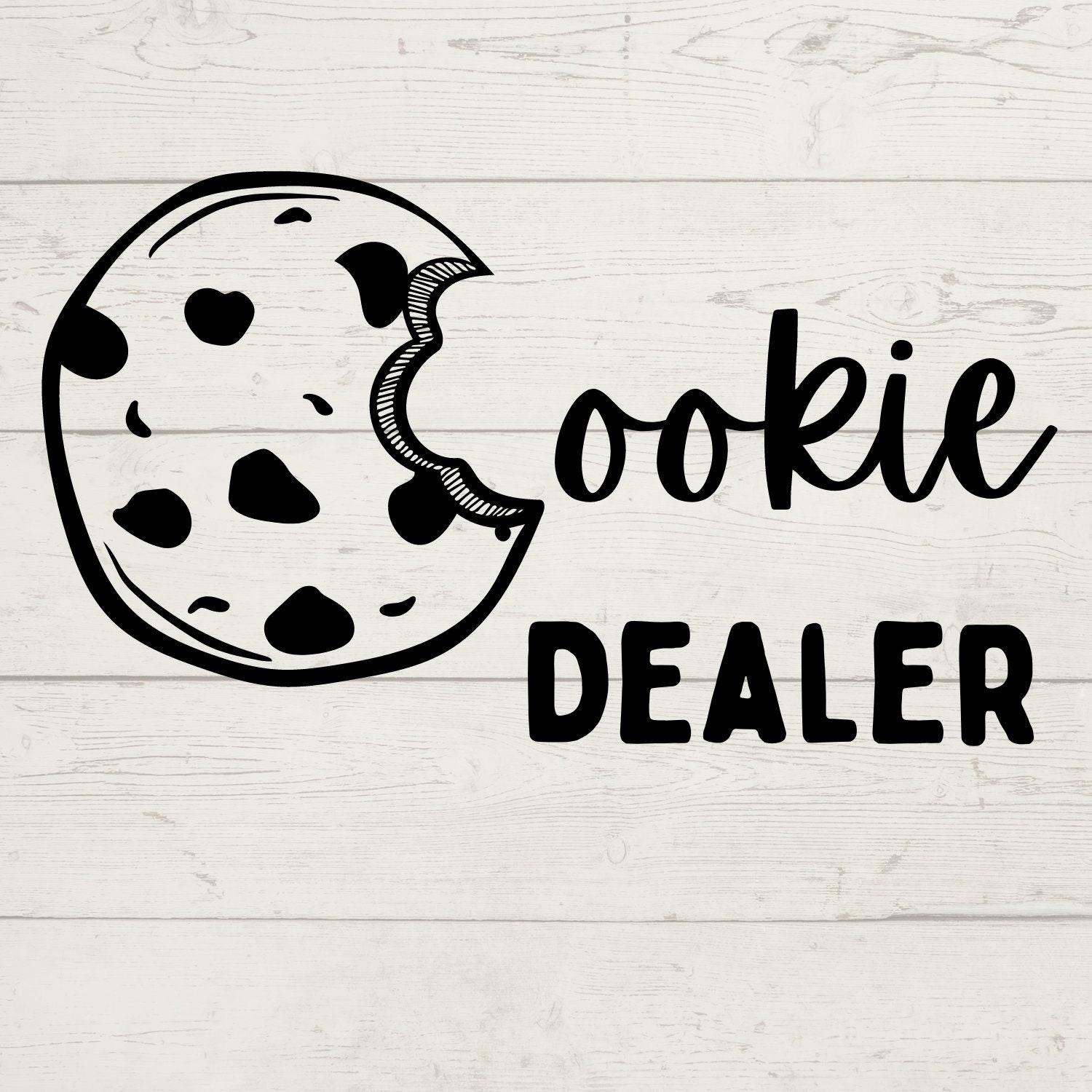 Cookie Dealer Svg, Cookie Svg File, Baking Svg, Kitchen Svg, Funny ...