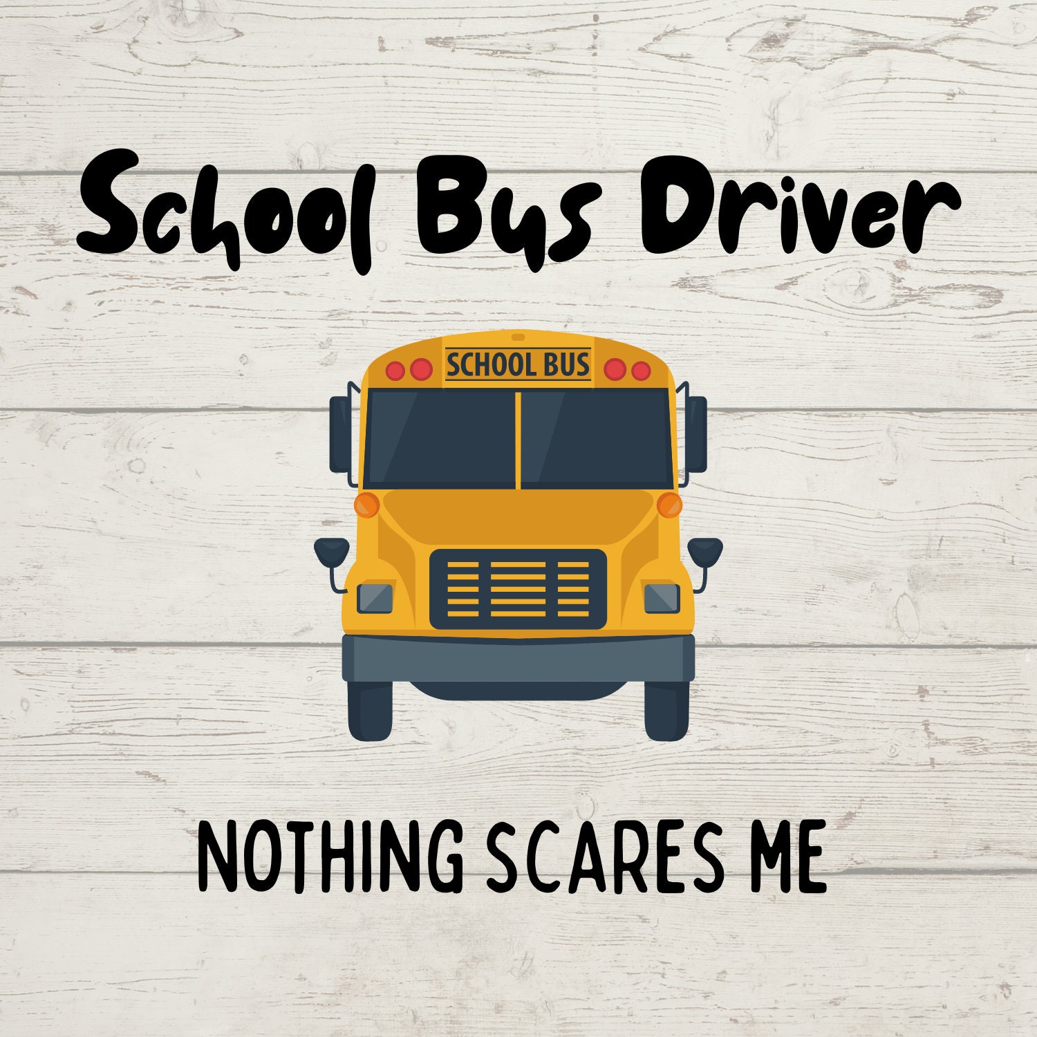 School Bus Driver SVG Cut File for Cricut Silhouette, School Bus Saying ...