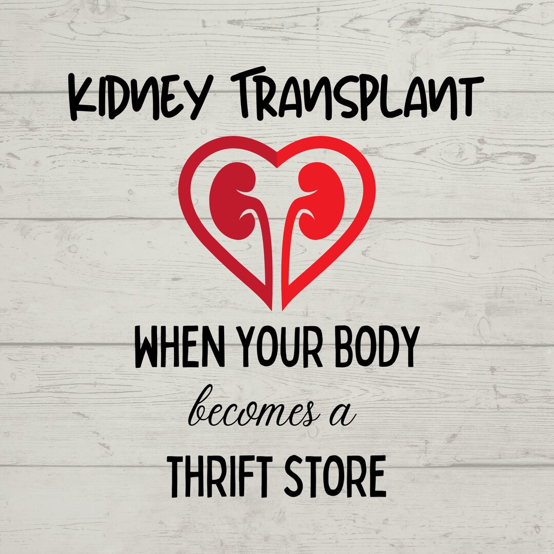 Kidney Recipient Svg, Kidney Donation Svg, Receive a Kidney, Transplant ...