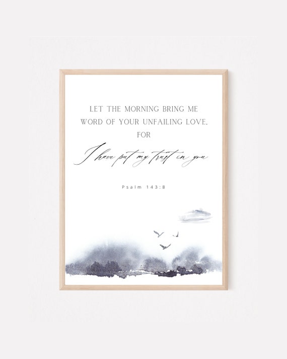 Psalm 143 8 Printable Christian Wall Art Bible Verse Art | Etsy