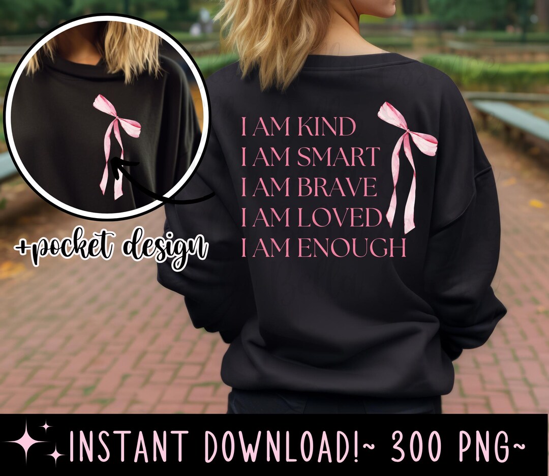 I Am Kind , I Am Loved Pink Coquette Png, Pocket Included, - Etsy