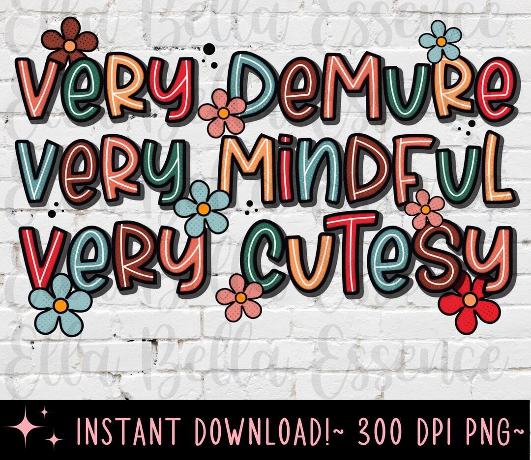 Very Demure Very Mindful Very Cutesy Png, Cute Lettering Png, Fall ...