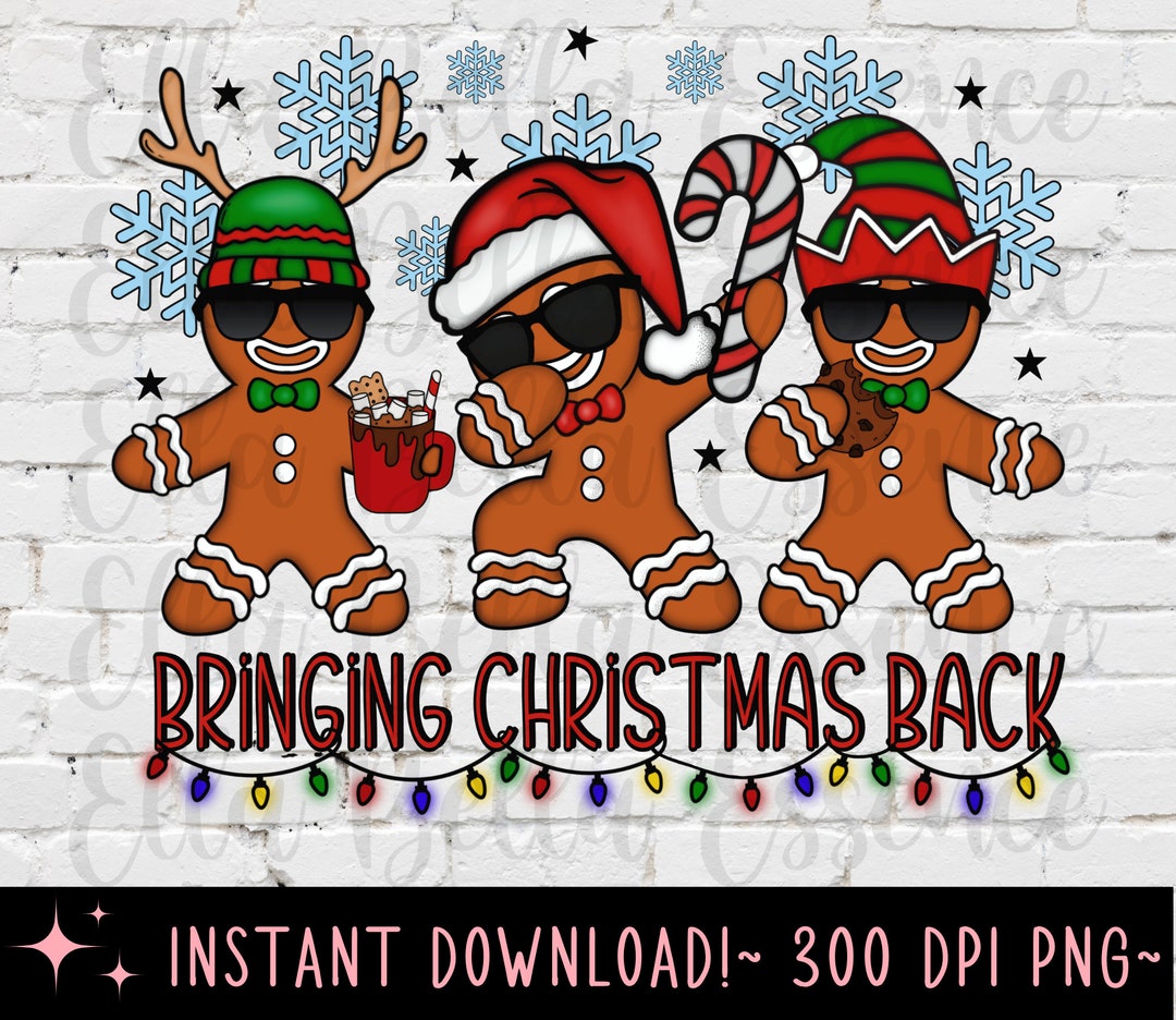 Bringing Christmas Back Png, Gingerbread Man Design, Cute Gingerbread ...